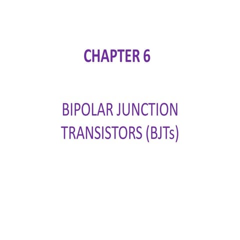 Chapter 6: Bipolar Junction Transistors (BJTs) | PDF