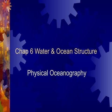 Chapt 6 water & ocean structure | PPT