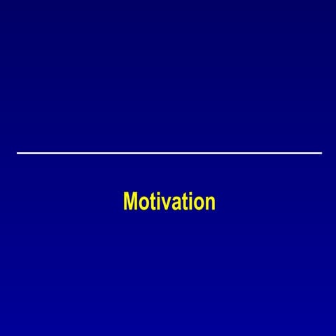 Chapter - 05 (Motivation) Chapter - 05 (Motivation).ppt