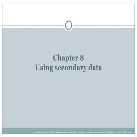 Chapter - 08 Using Secondary Data presentation | PPT