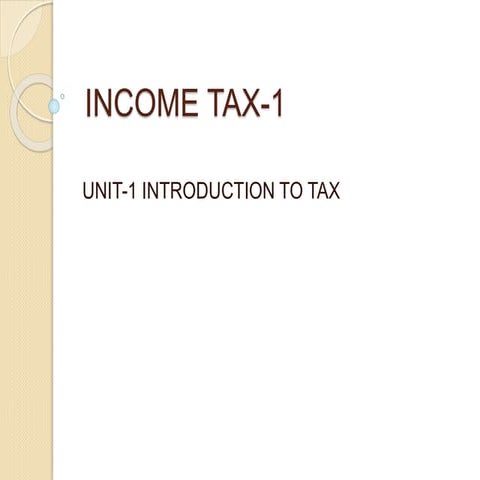 Introduction to Income Tax-I | PPTX
