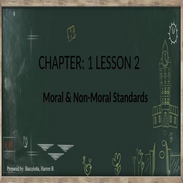 Ethics 2 - Moral and Non-moral standards .pptx