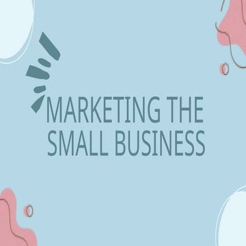 marketing the small business and what it takes to be an entrepreneur | PPTX