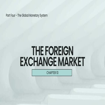 CHAPTER - 10 FOREIGN EXCHANGE POWERPOINT PRESENTSTION | PDF