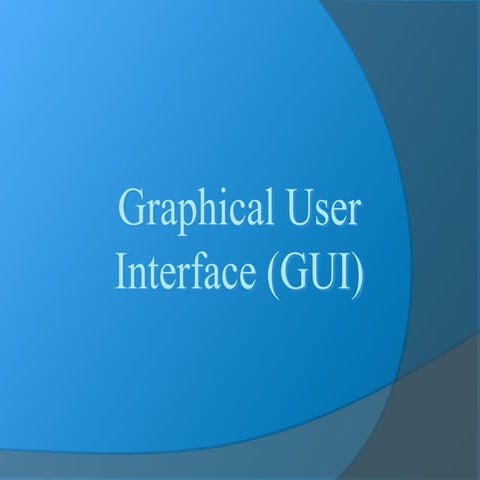Graphical User Interface | PPT