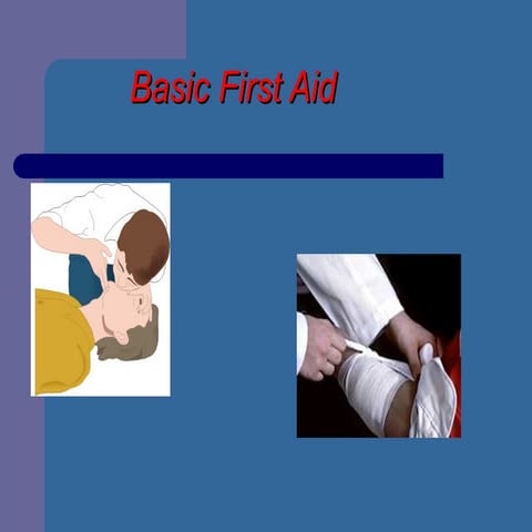 BASIC_ FIRST AID_CHAPTER-1 ppt in detail | PPT