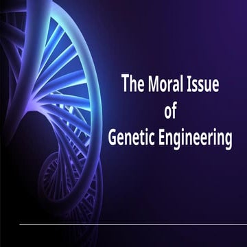 CHAPTER-14-THE-MORAL-ISSUE-OF-GENETIC-ENGINEERING-.pptx