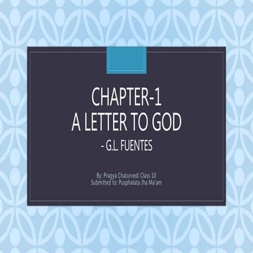 NCERT Class 10 First Flight Chapter-1 a Letter To God | PPTX
