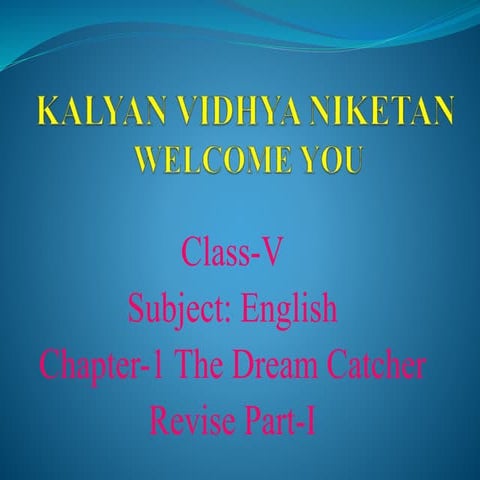 Chapter 1 the dream catcher part-i | PPTX