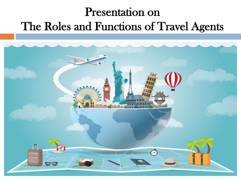 The Roles and Functions of Travel Agents (Travel Agency & Tour Opera…