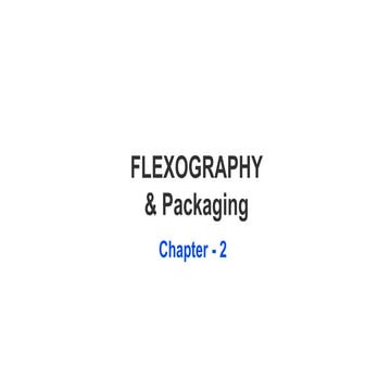 Chapter -2 - Flexography & Packaging-MAH- 12-2022.ppt