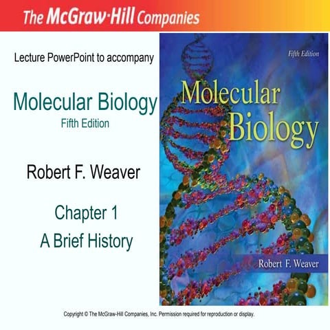 Weaver Molecular Biology 5th ed Chapter.1 presentation | PPT
