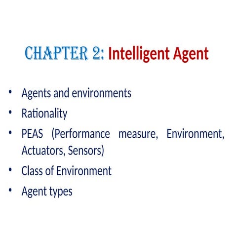 Chapter-2 Intelligent Agent.ppt......... | PPT