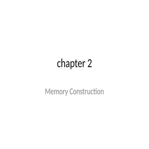 CHAPTER-2(Memory Construction) memo.pptx