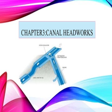chapter-3.pptx: CHANNEL HEADWORKS AND CANALS | PPTX