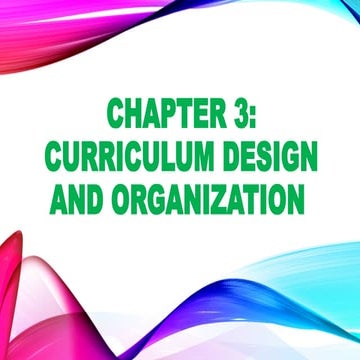 Chapter-3.-Curriculum-Design-and-Organization [Autosaved].pptx
