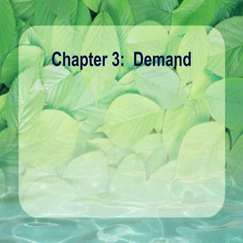Chapter 3 Demand | PPT