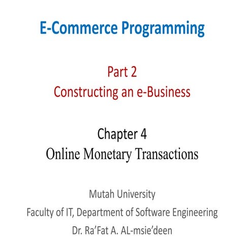 E-Commerce Programming - "Chapter 4: Online Monetary Transactions" | PPT