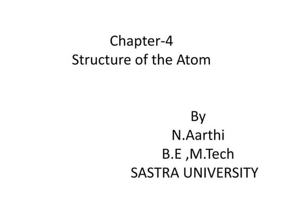Structure Of The Atom - Class 9 | PPTX | Chemistry | Science