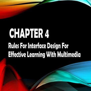 Rules For Interface Design For Effective Learning With Multimedia | PPT