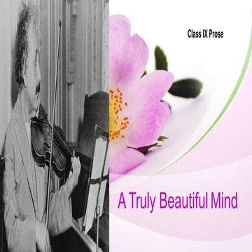 Chapter-4 , Beehive; A Truly Beautiful Mind, Prose,.pptx