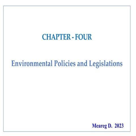 chapter-4 Environmental Policies and Legislations.pptx
