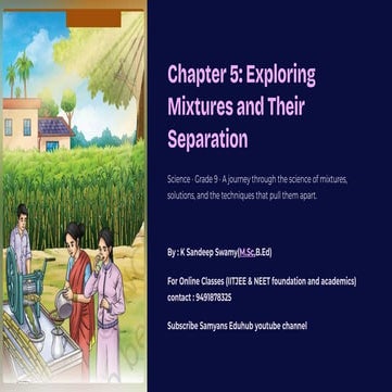 Chapter 5: Exploring Mixtures and Their Separation/class 9 CBSE /By : K ...