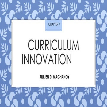 Curriculum innovation Chapter seven pptx | PPT