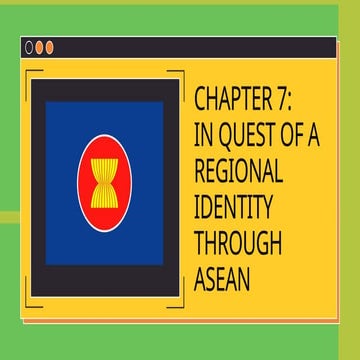 CHAPTER-7-IN-QUEST-OF-A-REGIONAL-IDENTITY-THROUGH-ASEAN-1.pptx