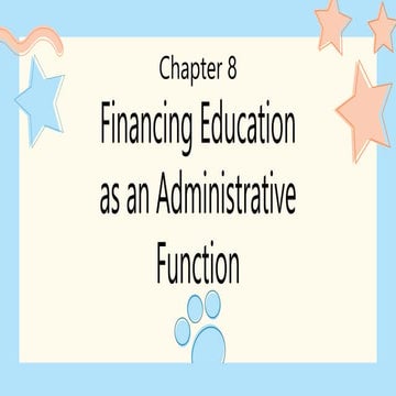 Chapter-8-Financing-Education-as-an-Administrative-Function.pptx