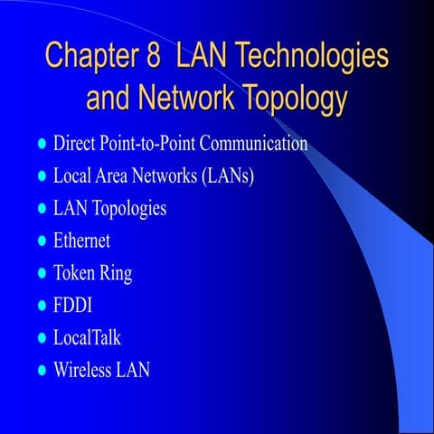 Chapter 8 lan_technologies_and_network_topology | PPT