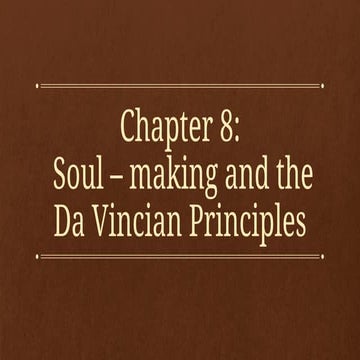 Chapter-8-Soul-Making-and-Da-Vincian-Principle.pptx