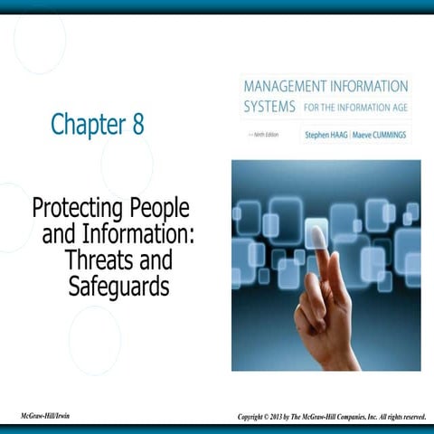 Chapter008.Protecting People and Information: Threats and Safeguards | PPT
