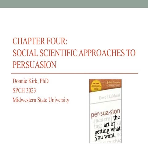 Chapter 04.social scientific approaches to persuasion | PPTX