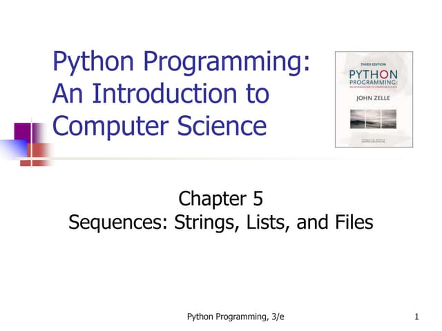 Sequences: Strings, Lists, and Files | PPT Sequences: Strings, Lists, and Files | PPT