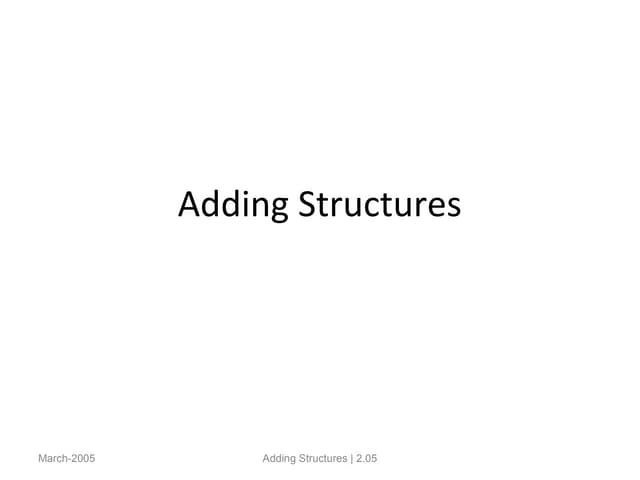 Chapter 05 adding structures1 | PPT Chapter 05 adding structures1 | PPT