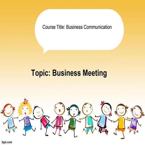 Business meetings | PPT