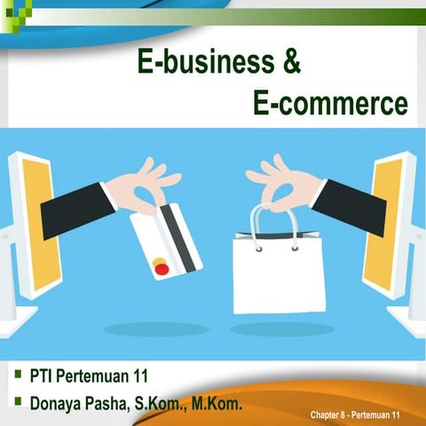 Chapter 08 pertemuan 11- donpas - e-business dan e-commerce | PPT