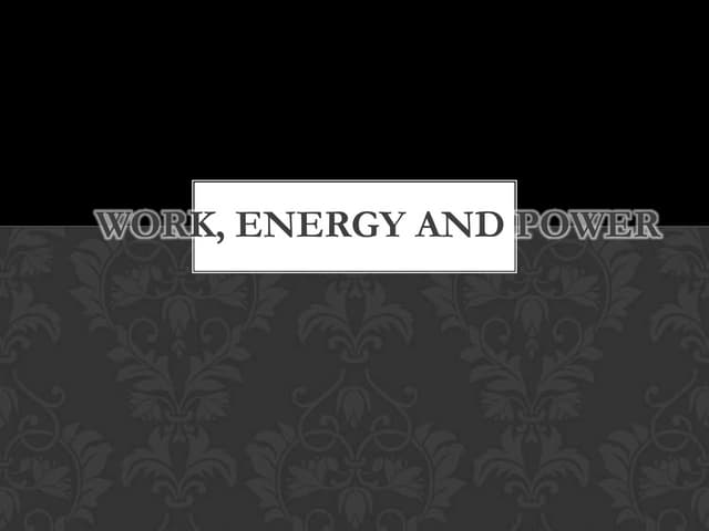 Ppt on work energy and power class xi science | PPT