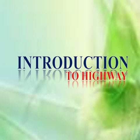 CHAPTER 1: INTRO TO HIGHWAY | PPTX