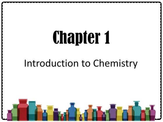 Chapter 1 - Introduction to Chemistry | PPT