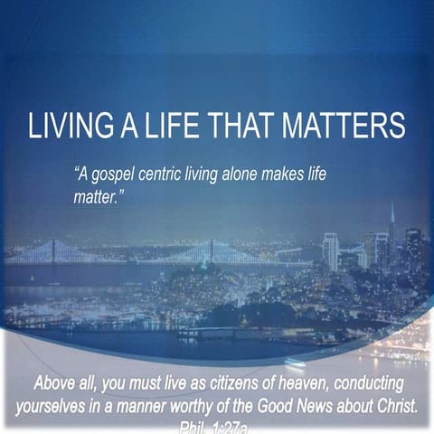 Living a Life That Matters - Part 1 | PPT