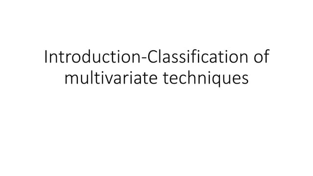 Multivariate Analysis Techniques | PPT