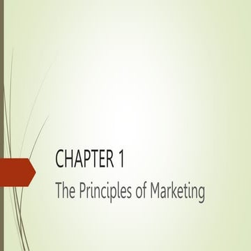 CHAPTER 1 PRINCIPLES OF MARKETING FOR FIRST YEAR | PPT