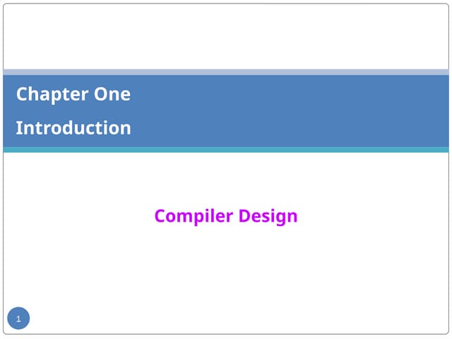 Chapter 1pptx Compiler Design Lecture Note Ppt