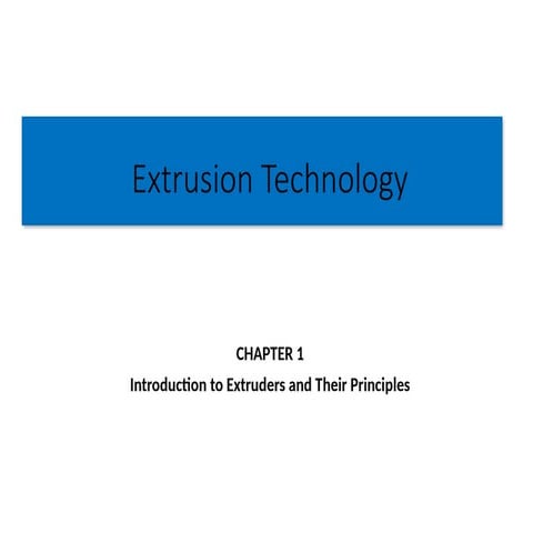 Introduction to food extrusion technology | PPTX