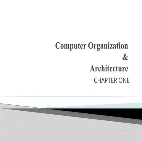 Chapter 1.pptx Computer Architecture and Organization | PPTX