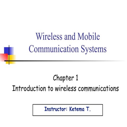 Chapter 1. Wireless.ppt Unlike wired systems, wireless communication ...