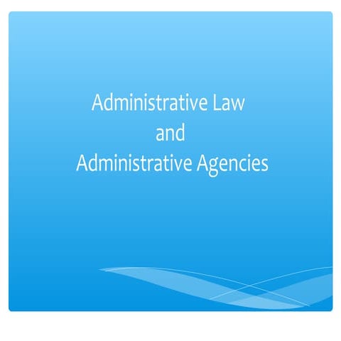 Chapter1.admin law&adminagency | PPT