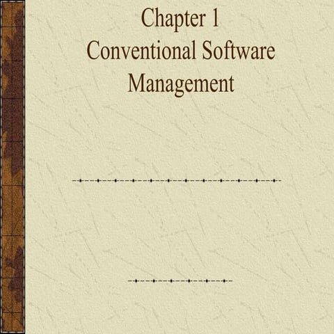 chapter1-conventionalsoftwaremanagement1 (1).ppt | Business | Business and Finance